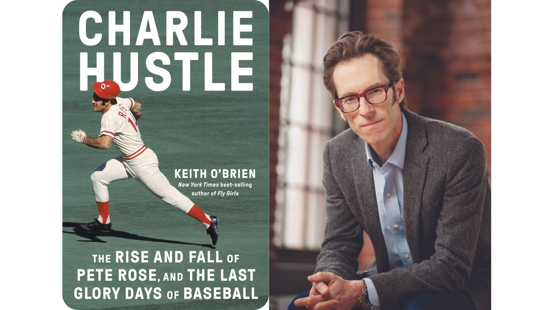 IN-PERSON | Keith O'Brien presents Charlie Hustle: The Rise and Fall of ...
