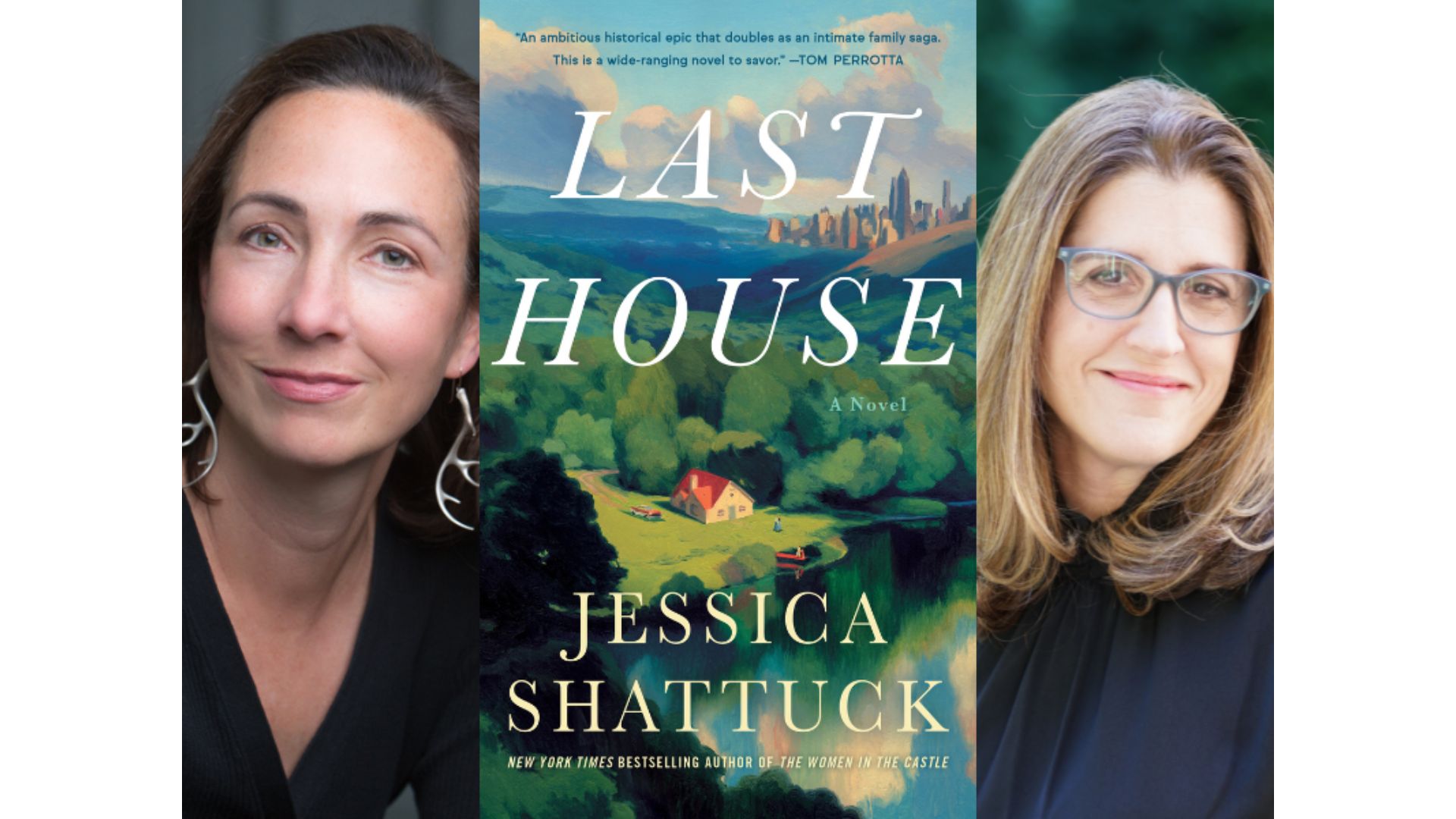 IN-PERSON | Jessica Shattuck with Heidi Pitlor: Last House - Literary ...
